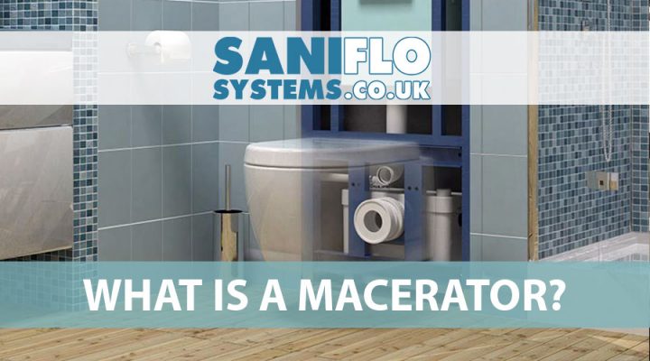 What is a Macerator? Genuine help from SANIFLO Systems